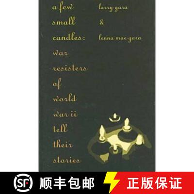 【3-4周达】精装 A Few Small Candles – War Resisters of World War II Tell Their Stories [9780873386210]