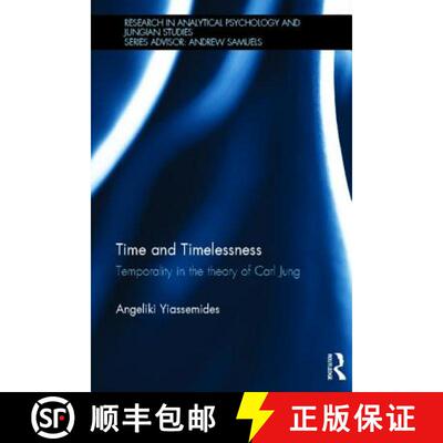 【3-4周达】精装 Time and Timelessness: Temporality in the theory of Carl Jung [9780415810432]