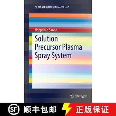 【3-4周达】Solution Precursor Plasma Spray System (Softcover reprint of the original 1st ed. 2014) [9783319353326]