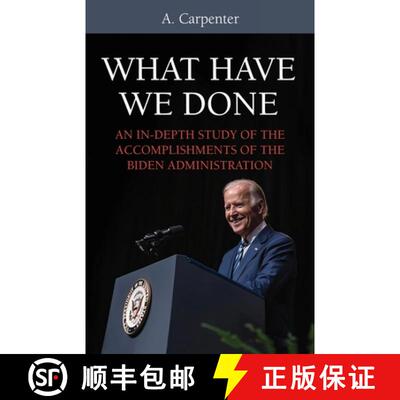 【3-4周达】What Have We Done?: An In-Depth Study of the Accomplishments of the Biden Administration [9781662951473]