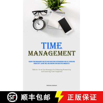 【3-4周达】Time Management: Acquire Time Management Abilities And Suggestions For Organizing Your Lif... [9781835734308]