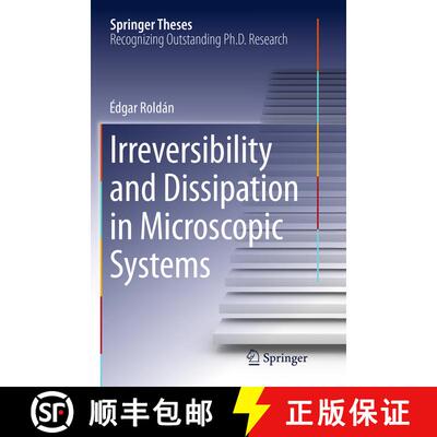 【3-4周达】Irreversibility and Dissipation in Microscopic Systems (Softcover reprint of the original ... [9783319383842]