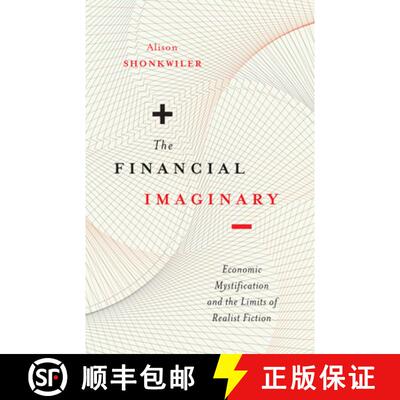 【3-4周达】The Financial Imaginary – Economic Mystification and the Limits of Realist Fiction [9781517901523]