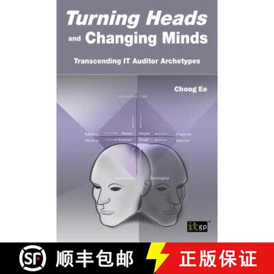 预订 Turning Heads and Changing Minds: Transcending IT Auditor Archetypes [9781849283847]