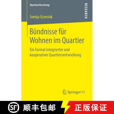 【3-4周达】Bündnisse für Wohnen im Quartier : Ein Format integrierter und kooperativer Quartiersent... [9783658218027]