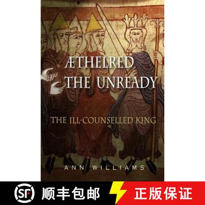 【3-4周达】精装 AEthelred the Unready: The Ill-Counselled King [9781852853822]