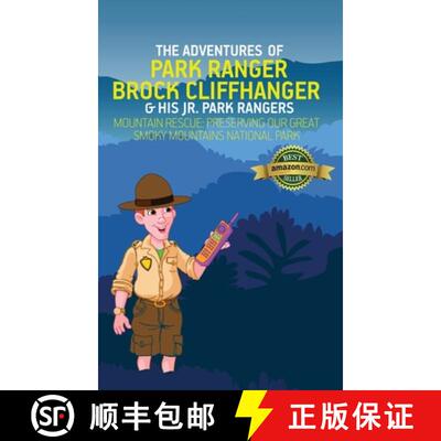【3-4周达】精装 The Adventures of Park Ranger Brock Cliffhanger & His Jr. Park Rangers: Mountain Resc... [9781732308534]
