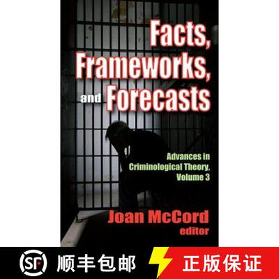 【3-4周达】Facts, Frameworks, and Forecasts: Advances In Criminological Theory [9781412842563]