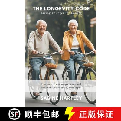 【3-4周达】The Longevity Code: Living Younger for Longer (Diet, movement, supplements, and biohacks f... [9789371774215]