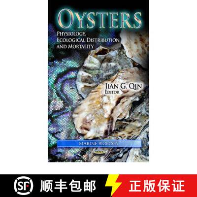 【3-4周达】精装 Oysters: Physiology, Ecological Distribution, and Mortality [9781621005186]