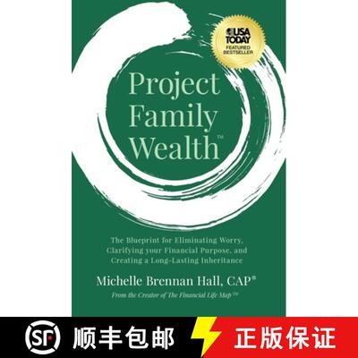 【3-4周达】精装 Project Family Wealth: The Blueprint for Eliminating Worry, Clarifying your Financial... [9781636802664]