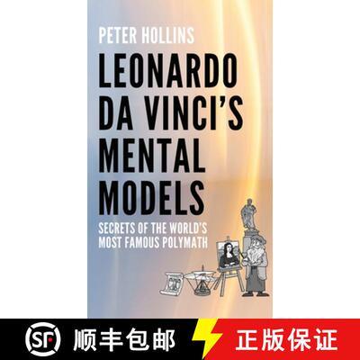 【3-4周达】Leonardo da Vinci's Mental Models: Secrets of the World's Most Famous Polymath [9781647435585]