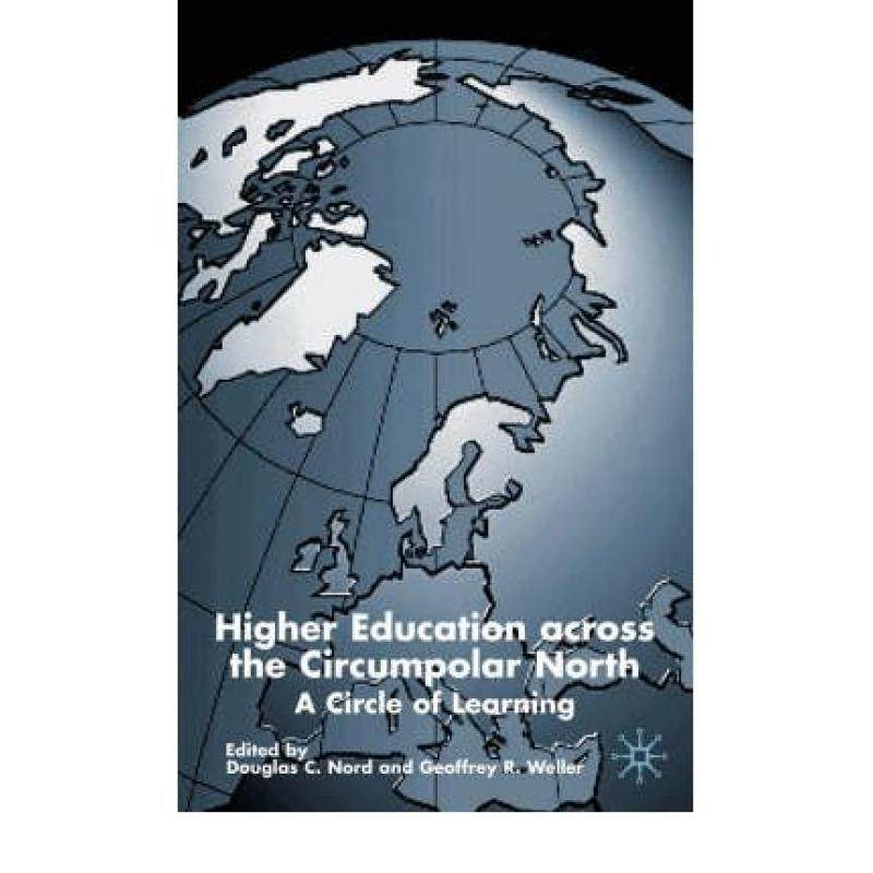 【4周达】Higher Education Across the Circumpolar North: A Circle of ...
