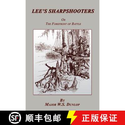 【3-4周达】Lee's Sharpshooters: or The Forefront of Battle [9781582188898]