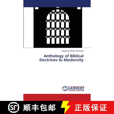 预订 Anthology of Biblical Doctrines to Modernity [9786202671842]
