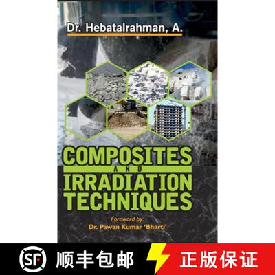 【3-4周达】精装 Composite and Irradiation Techniques [9789388854429]
