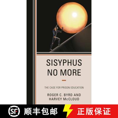 【3-4周达】精装 Sisyphus No More : The Case for Prison Education [9781538136607]