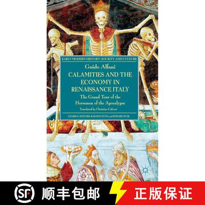 【3-4周达】Calamities and the Economy in Renaissance Italy : The Grand Tour of the Horsemen of the Ap... [9781349450275]
