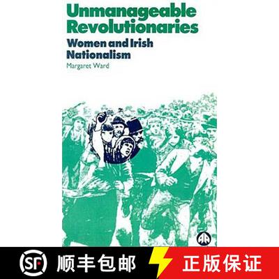 【3-4周达】Unmanageable Revolutionaries – Women and Irish Nationalism [9780745310848]