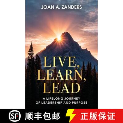 【3-4周达】Live, Learn, Lead: A Lifelong Journey of Leadership and Purpose [9798218785512]