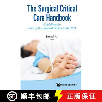 【3-4周达】Surgical Critical Care Handbook, The: Guidelines For Care Of The Surgical Patient In The Icu [9789814663120]