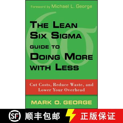 【3-4周达】精装 The Lean Six Sigma Guide To Doing More With Less: Cut Costs, Reduce Waste, And Lower ... [9780470539576]