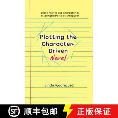 【3-4周达】Plotting the Character-Driven Novel [9780979129155]