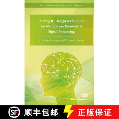 【3-4周达】Analog IC Design Techniques for Nanopower Biomedical Signal Processing [9788770044691]