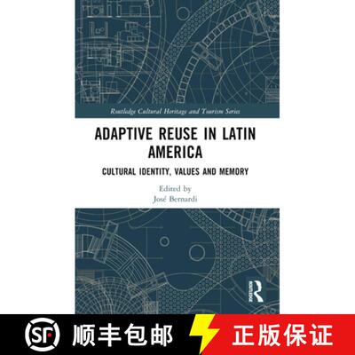 【3-4周达】Adaptive Reuse in Latin America: Cultural Identity, Values and Memory [9781032344522]