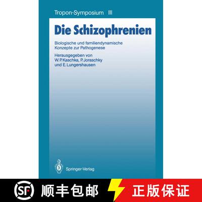 【3-4周达】Die Schizophrenien: Biologische und familiendynamische Konzepte zur Pathogenese [9783540192909]