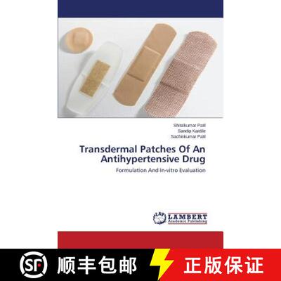 预订 Transdermal Patches Of An Antihypertensive Drug [9783659507786]