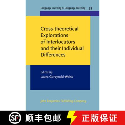 【3-4周达】Cross-theoretical Explorations of Interlocutors and their Individual Differences. [9789027204882]