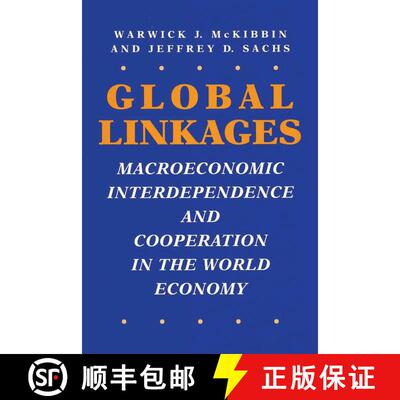 【3-4周达】Global Linkages : Macroeconomic Interdependence and Cooperation in the World Economy [9780815756019]