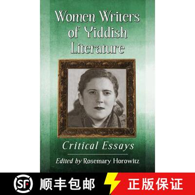 【3-4周达】Women Writers of Yiddish Literature : Critical Essays [9780786468812]