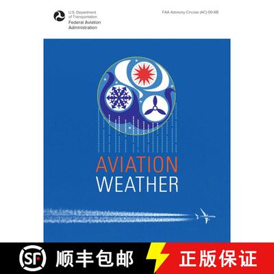 【3-4周达】Aviation Weather: FAA Advisory Circular (AC) 00-6B [9781510725508]