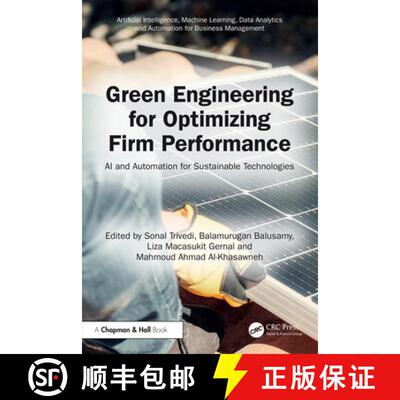 【3-4周达】Green Engineering for Optimizing Firm Performance: AI and Automation for Sustainable Techn... [9781041040347]