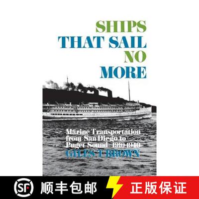 【3-4周达】Ships That Sail No More: Marine Transportation from San Diego to Puget Sound 1910--1940 [9780813151519]