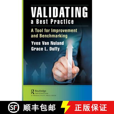 【3-4周达】精装 Validating a Best Practice : A Tool for Improvement and Benchmarking [9780367443979]