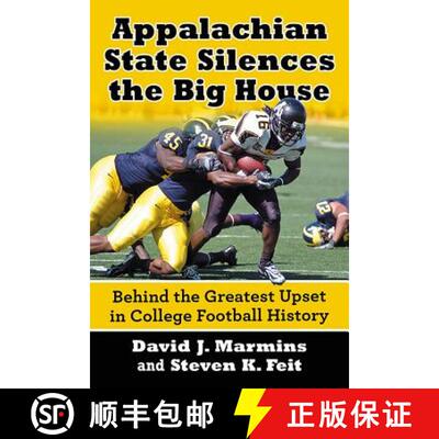 【3-4周达】Appalachian State Silences the Big House : Behind the Greatest Upset in College Football H... [9781476664972]