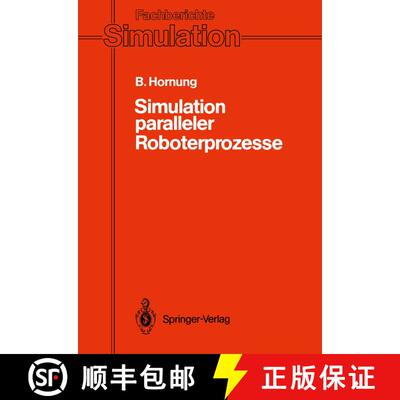 【3-4周达】Simulation paralleler Roboterprozesse: Ein System zur rechnergestützten Programmierung ko... [9783540530466]