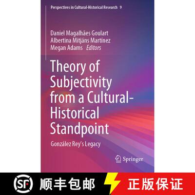 【3-4周达】Theory of Subjectivity from a Cultural-Historical Standpoint : González Rey's Legacy [9789811614194]