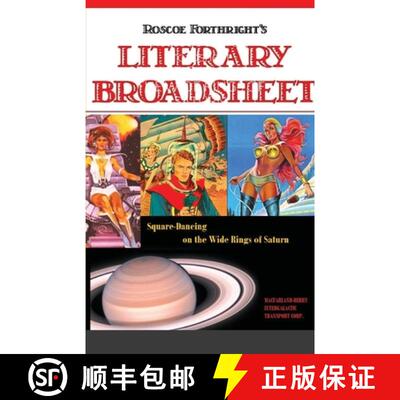 【3-4周达】Roscoe's Literary Broadsheet - SQUARE-DANCING ON THE WIDE RINGS OF SATURN [9781365973161]