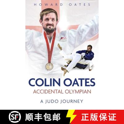 【3-4周达】Accidental Olympian: Colin Oates, a Judo Journey [9781785318917]