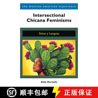 【3-4周达】Intersectional Chicana Feminisms: Sitios Y Lenguas [9780816537617]