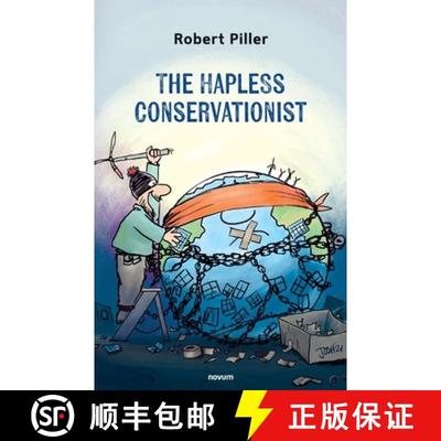 【3-4周达】The Hapless Conservationist: 50 Ways Not to Save a Planet [9783903382480]