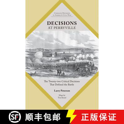 【3-4周达】Decisions at Perryville: The Twenty-Two Critical Decisions That Defined the Battle [9781621906797]