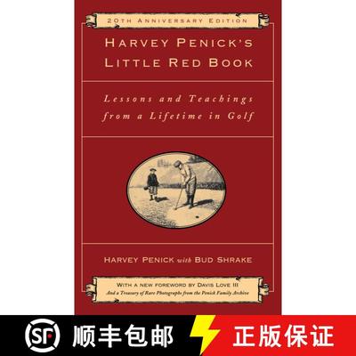 【3-4周达】Harvey Penick's Little Red Book: Lessons And Teachings From A Lifetime In Golf (Anniversar... [9781451683219]