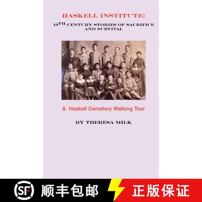 【3-4周达】Haskell Institute: 19th Century Stories of Sacrifice and Survival [9780976177388]