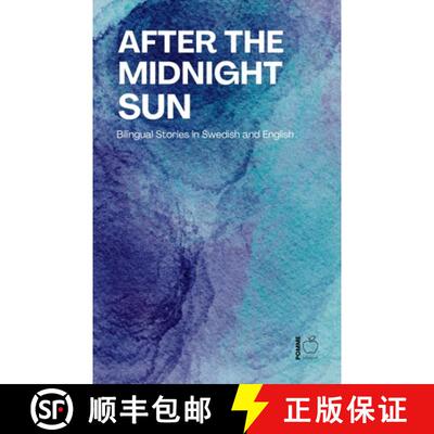 【3-4周达】After the Midnight Sun: Bilingual Stories in Swedish and English [9798233243981]
