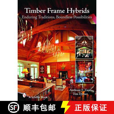 【3-4周达】精装 Timber Frame Hybrids: Enduring Traditions, Boundless Possibilities [9780764328947]